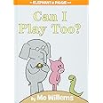 Can I Play Too? (An Elephant and Piggie Book): Willems, Mo, Willems, Mo ...