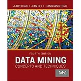 Data Mining: Concepts and Techniques (The Morgan Kaufmann Series in Data Management Systems ...