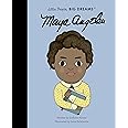 Maya Angelou (Volume 4) (Little People, BIG DREAMS, 4): Kaiser, Lisbeth ...