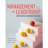 Nurse Leadership and Management: Foundations for Effective ...