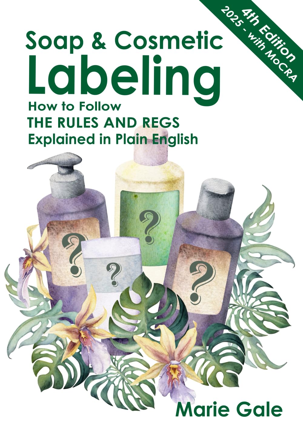Soap & Cosmetic Labeling: How to Follow the Rules and Regs Explained in ...