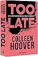 Amazon.fr - Too Late - Colleen Hoover, Pauline Vidal - Livres