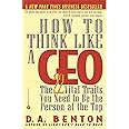 How to Think Like a CEO: Benton, D.A.: 9780446673075: Amazon.com: Books