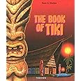 The Book of Tiki: Kirsten, Sven: 9783822824337: Amazon.com: Books