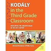 Amazon.com: Kodály in the First Grade Classroom: Developing the ...