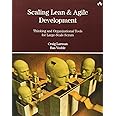 Scaling Lean & Agile Development: Thinking and Organizational Tools for Large-Scale Scrum ...