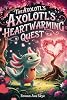 The Axolotl’s Heartwarming Quest (Axel the Axolotl's Festive Adventure ...