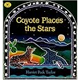 Coyote Places the Stars (Aladdin Picture Books): Taylor, Harriet Peck ...