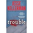 Amazon.com: Trouble: 9780515143683: Kellerman, Jesse: Books