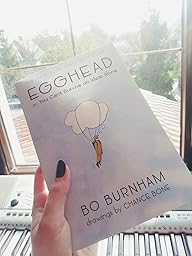Egghead: Or, You Can't Survive on Ideas Alone: Amazon.co.uk: Bo Burnham ...