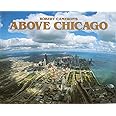 Above Chicago: Samuelson, Tim, Cameron, Robert, Kent, Cheryl ...