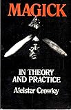 Magia en teoría y práctica: Amazon.es: Aleister Crowley: Libros
