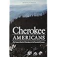 Cherokee Americans: The Eastern Band of Cherokees in the Twentieth ...