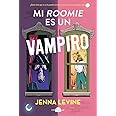 Mi roomie es un vampiro : Levine, Jenna, Jiménez Furquet, Noemí: Amazon.com.mx: Libros