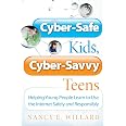 Amazon.com: Cyber-Safe Kids, Cyber-Savvy Teens: Helping Young People ...