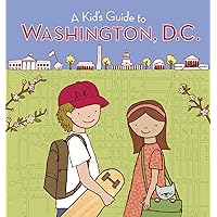 Amazon.com: A Kid's Guide to Washington, D.c.: Revised and Updated ...