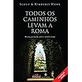 Todos os Caminhos Levam a Roma | Amazon.com.br