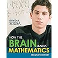 How the Brain Learns Mathematics: Sousa, David A.: 9781483368467 ...
