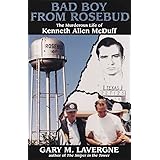 Bad Boy: The True Story of Kenneth Allen McDuff, the Most Notorious Serial Killer in Texas ...