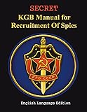 KGB Alpha Team Training Manual: How The Soviets Trained For Personal Combat, Assassination, And ...