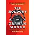 The Holdout: A Novel: Moore, Graham: 9780399591778: Amazon.com: Books