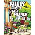 Amazon.com: Willy & his Little Weiner: Hilarious Coloring Book for ...