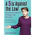5 Is Against the Law!: Social Boundaries: Straight Up!: Buron, Kari ...