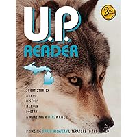U.P. Reader - Issue #3: Bringing Upper Michigan Literature to the World ...