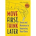 Move First, Think Later: Sense and... by Hendriks, Willy