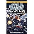Amazon.com: Wraith Squadron (Star Wars: X-Wing Series #5 ...
