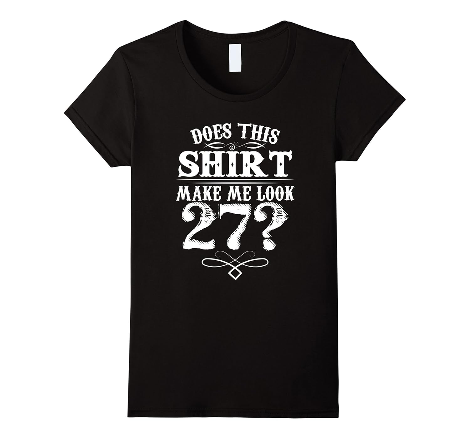 Beautiful T-Shirt For 27 Year Old. Great Gifts for Men/Women-4LVS ...