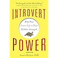 Introvert Power: Why Your Inner Life Is Your Hidden Strength (Reduce ...