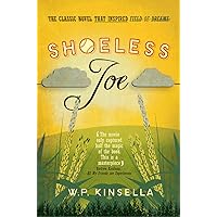 Shoeless Joe: The Inspiration for FIELD OF DREAMS: Kinsella, W. P ...