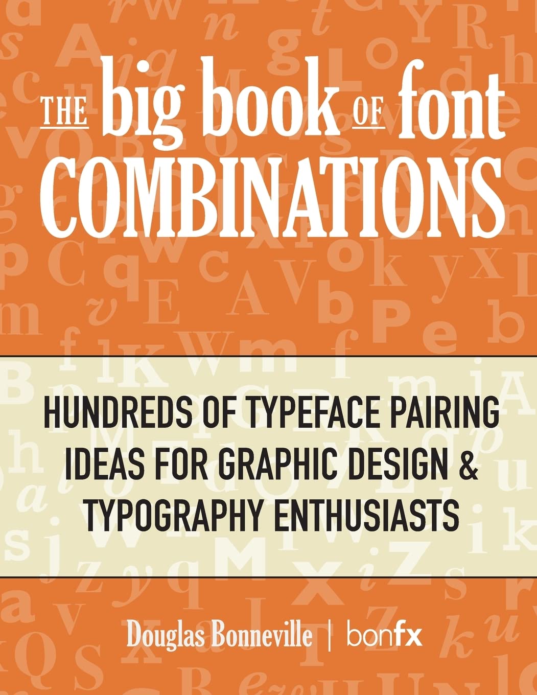 Mua The Big Book of Font Combinations: Hundreds of Typeface Pairing ...