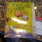 Grow Up, David! (David Books): Shannon, David: 9781338250978: Amazon ...