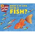 What's It Like to Be a Fish? (Let's-Read-and-Find-Out Science 1 ...