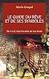 Amazon.fr - Le guide du rêve et de ses symboles - Marie Coupal - Livres