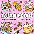 Amazon.com: Asian Foods Bold and Easy Coloring Book: 50 Super Cute ...