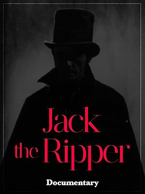 Watch Jack the Ripper Documentary | Prime Video