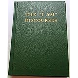 The "I AM" Discourses (Saint Germain Series - Vol 11): Beloved st ...