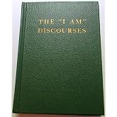 The "I AM" Discourses (Saint Germain Series - Vol 11): Beloved st ...