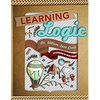 Learning Logic: Craig, William Lane: 9781502713766: Amazon.com: Books