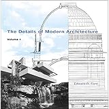 The Details of Modern Architecture, Volume 2: 1928 to 1988: Ford ...