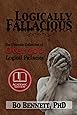 Mastering Logical Fallacies: The Definitive Guide to Flawless Rhetoric and Bulletproof Logic ...