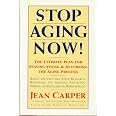 Amazon.com: Stop Aging Now! The Ultimate Plan for Staying Young ...