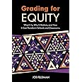 Grading for Equity: What It Is, Why It Matters, and How It Can ...