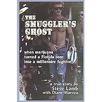 The Smugglers Ghost: Lamb, Steve: 9781505720396: Amazon.com: Books