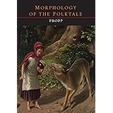 Morphology of the Folktale: V. Propp, Laurence Scott, Louis A. Wagner ...