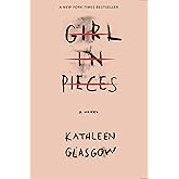 Amazon.com: Kathleen Glasgow Three-Book Boxed Set: Girl in Pieces; How ...