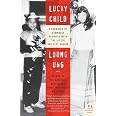 Lucky Child: A Daughter of Cambodia Reunites... by Ung, Loung
